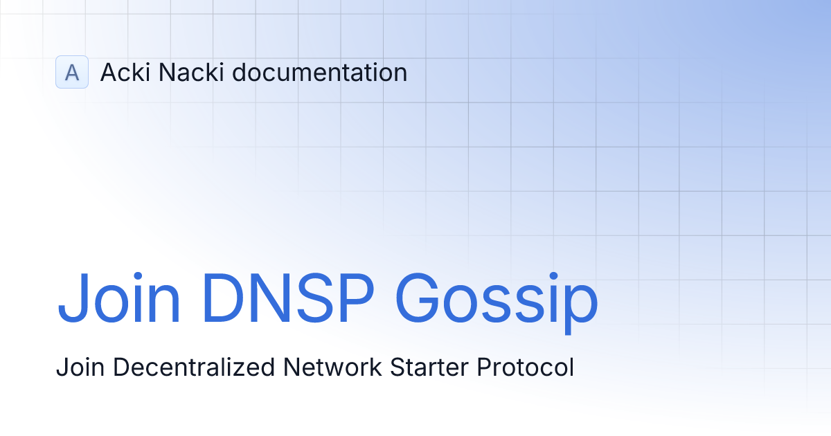Join DNSP Gossip | Acki Nacki documentation